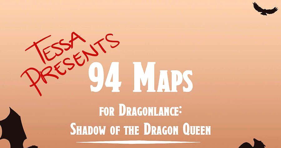 Tessa Presents: 94 Maps for Dragonlance: Shadow of the Dragon Queen ...