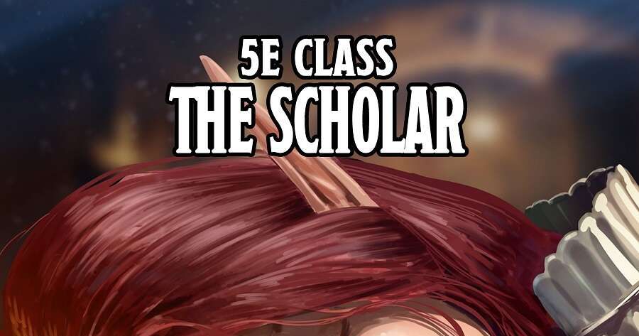 5E Class: The Scholar | RPG Item | RPGGeek