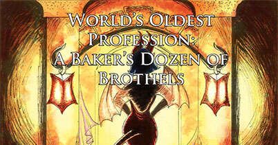World's Oldest Profession: A Baker's Dozen of Brothels | RPG Item | RPGGeek