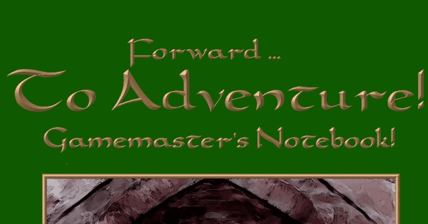 Forward to Adventure! Gamemaster's Notebook! | RPG Item | RPGGeek