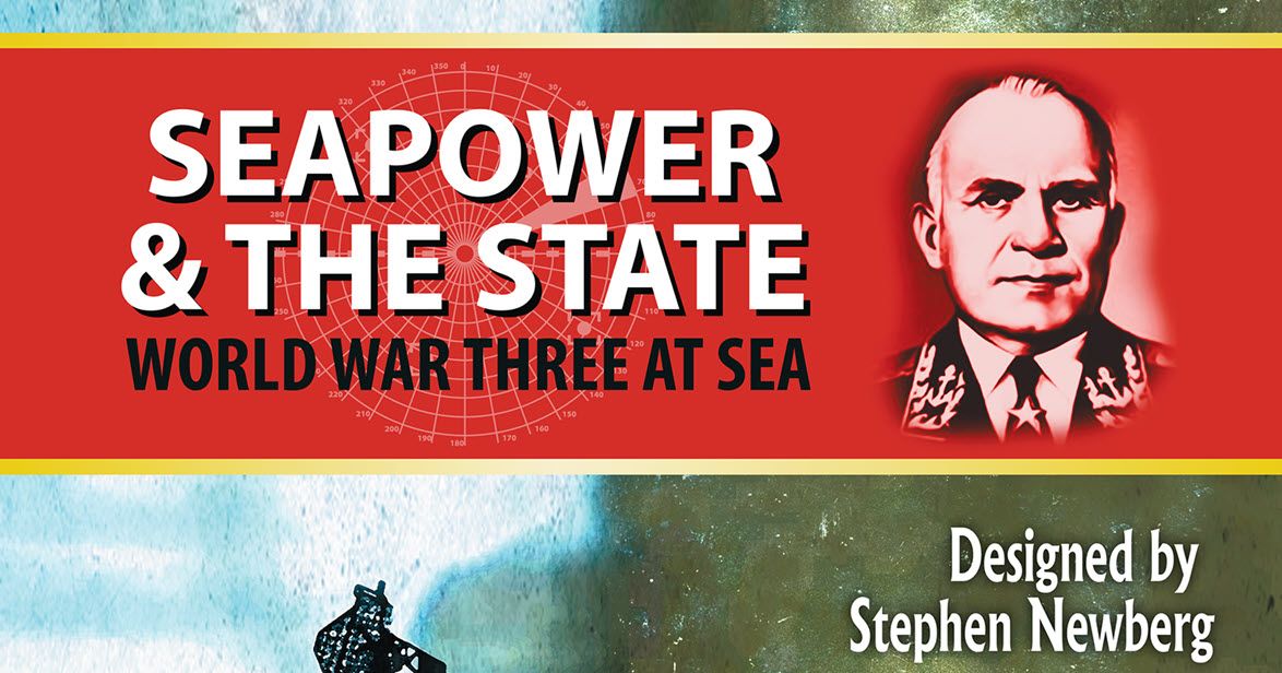 Seapower & the State: World War Three at Sea | Board Game | BoardGameGeek