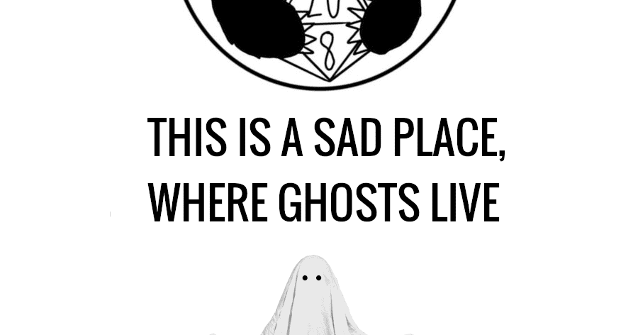 This Is a Sad Place, Where Ghosts Live | RPG Item | RPGGeek