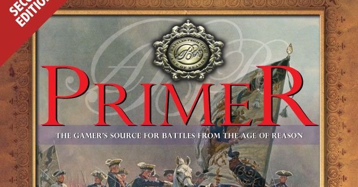 Primer: The Gamer's Source for Battles from the Age of Reason | Board ...