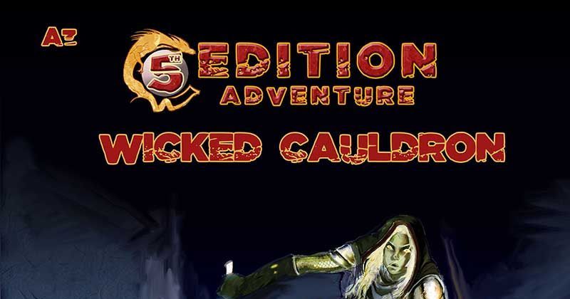 5th Edition Adventure A03: Wicked Cauldron (5E) | RPG Item | RPGGeek