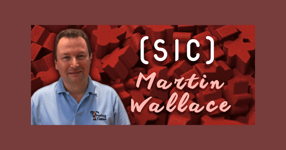 [SIC] 07 - Martin Wallace | [SIC] Entrevistas a diseñadores (español)