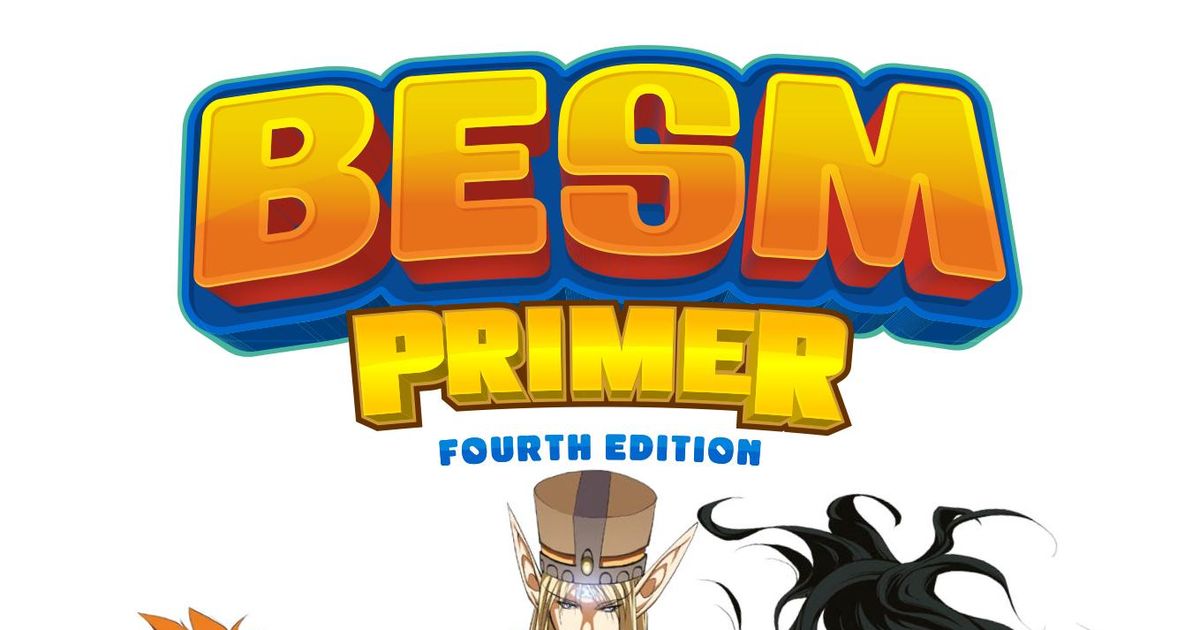 BESM Primer Fourth Edition | RPG Item | RPGGeek
