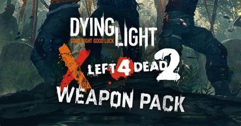 Dying Light - Left 4 Dead 2 Weapon Pack | Video Game | BoardGameGeek