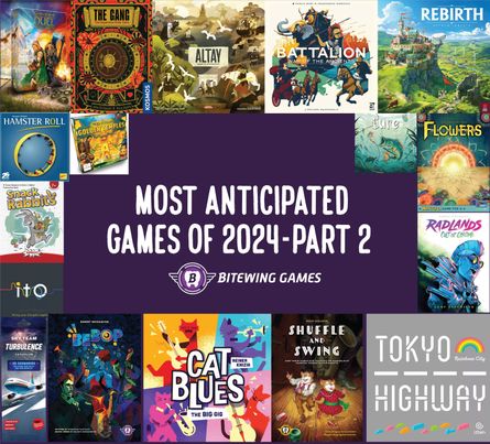 Most Anticipated Games of 2024 - Part 2 | Bitewing Games Blog ...