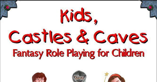 Kids, Castles & Caves | RPG Item | BoardGameGeek