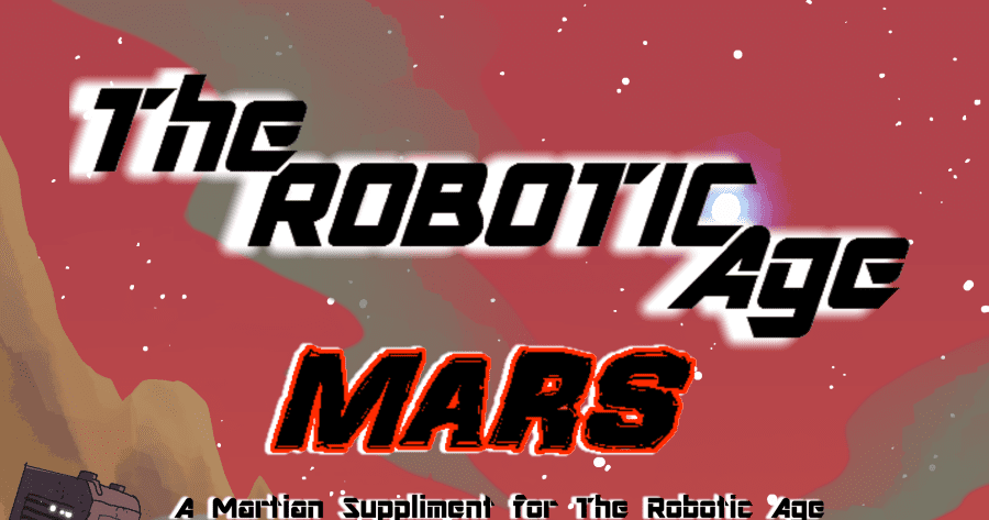 The Robotic Age: Mars | RPG Item | RPGGeek