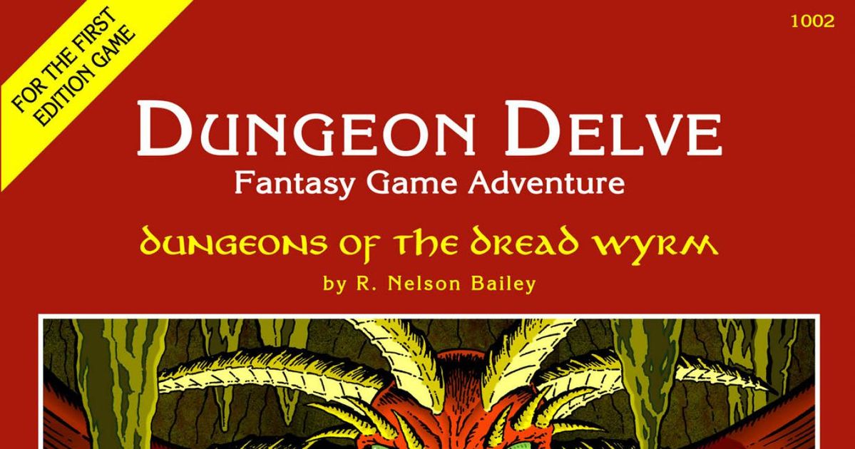 Dungeon Delve Adventure #2: Dungeons of the Dread Wyrm | RPG Item | RPGGeek