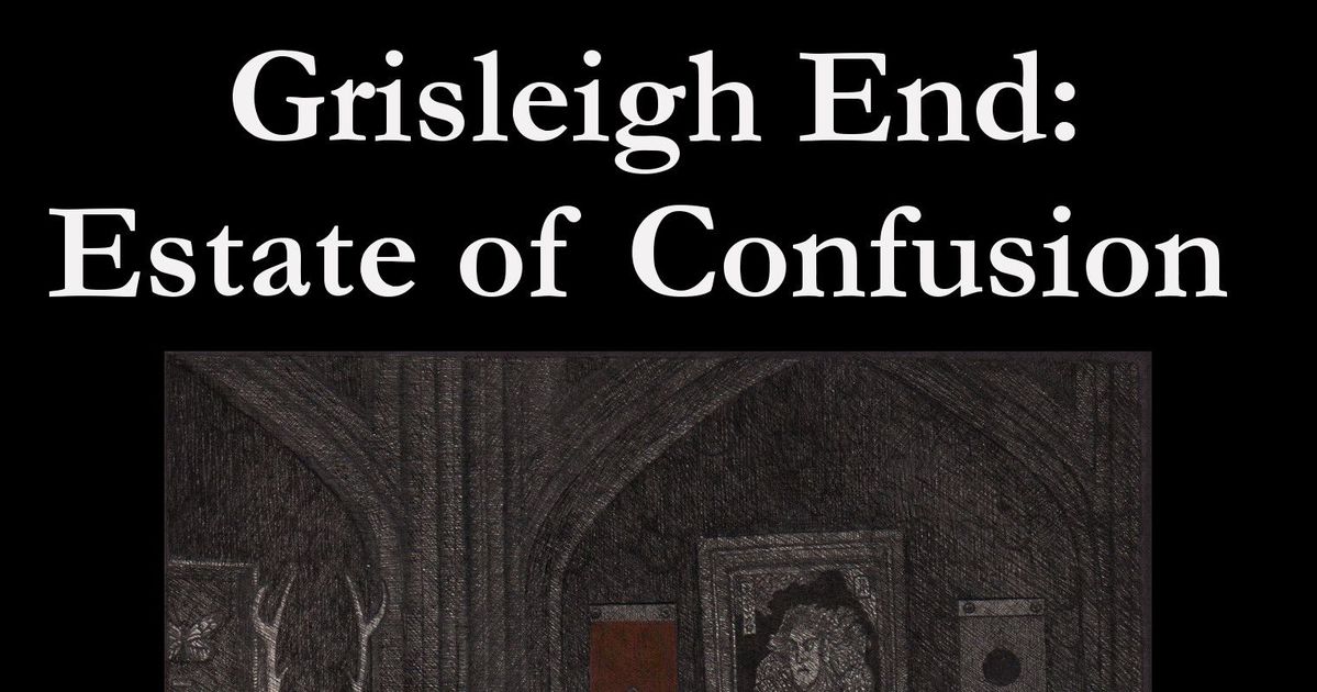 Grisleigh End: Estate of Confusion | Board Game | BoardGameGeek