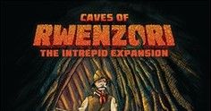 Caves of Rwenzori: The Intrepid Expansion | Board Game | BoardGameGeek