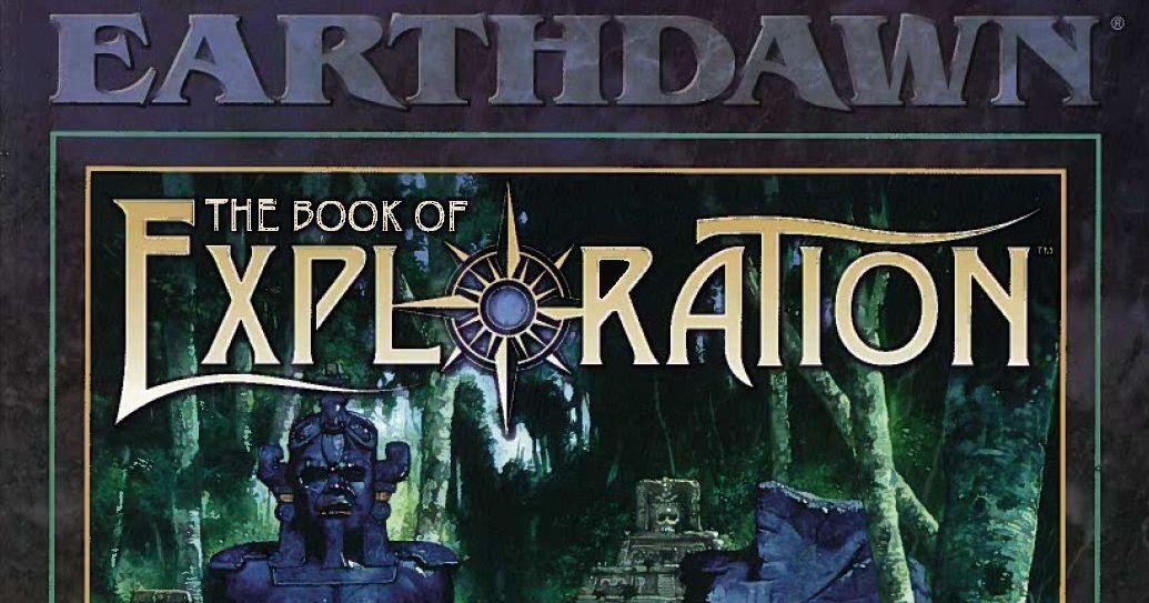 Legends of Earthdawn Volume Two: The Book of Exploration | RPG Item ...