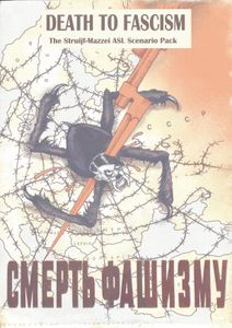 Death to Fascism: The Struijf-Mazzei ASL Scenario Pack | Board Game ...