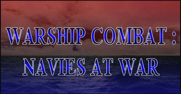 Warship Combat: Navies at War | Video Game | VideoGameGeek