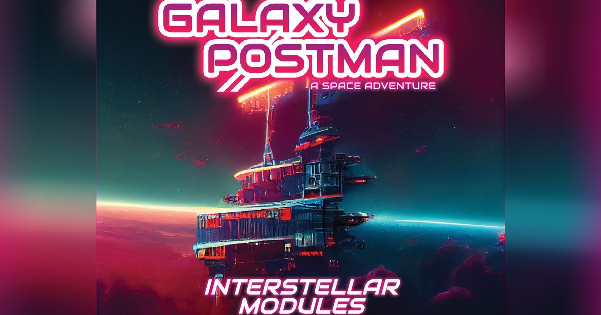 Galaxy Postman: Interstellar Modules | Board Game | BoardGameGeek