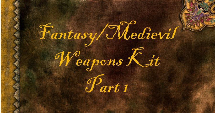 Fantasy/Medieval Weapons Kit Part 1 | RPG Item | RPGGeek