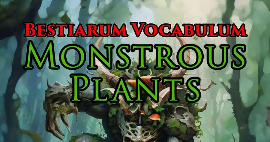 Bestiarum Vocabulum: Monstrous Plants (Basic) | RPG Item | RPGGeek