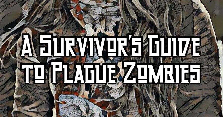 A Survivor's Guide to Plague Zombies | RPG Item | RPGGeek