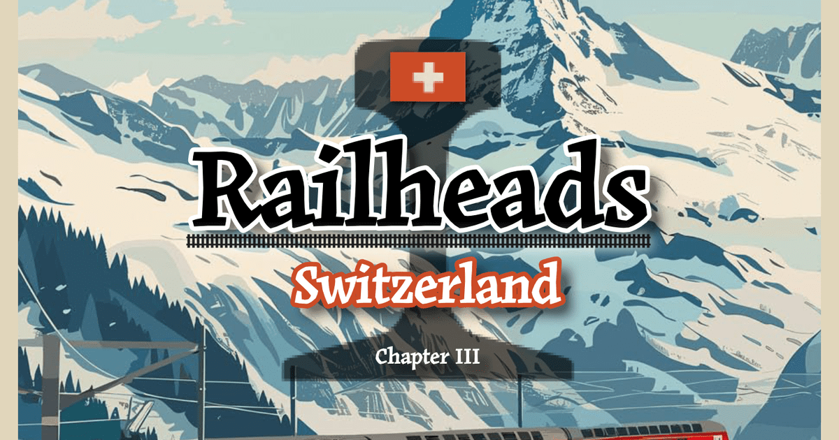 Railheads: Switzerland | Board Game | BoardGameGeek