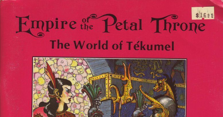 Tékumel: Empire of the Petal Throne (Second Edition) | RPG Item ...
