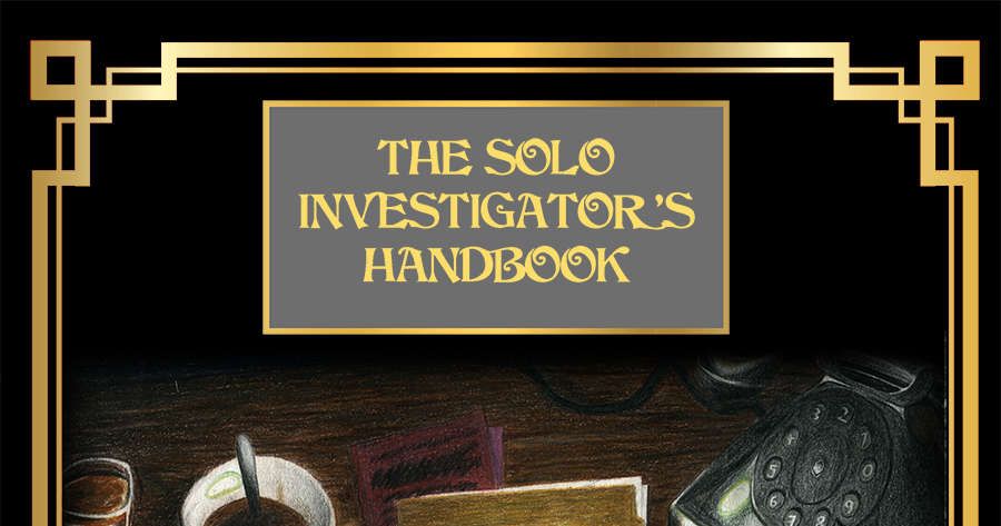 The Solo Investigator's Handbook | RPG Item | BoardGameGeek