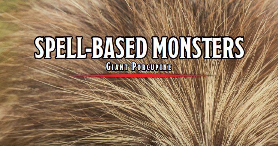 Spell-Based Monsters: Giant Porcupine | RPG Item | RPGGeek