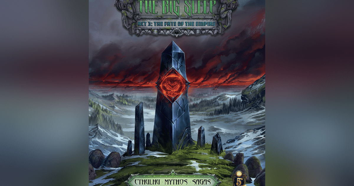 The Big Sleep Act 3: The Fate of the Empire | RPG Item | BoardGameGeek