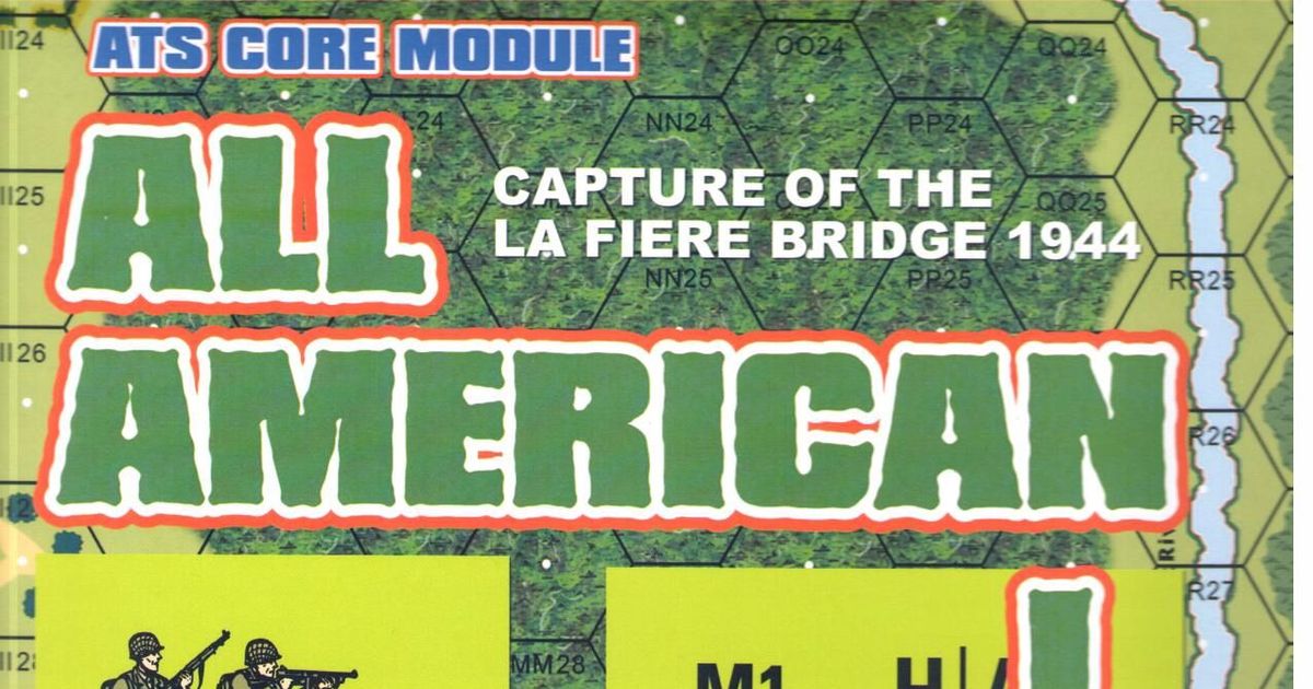ATS Core Module: All American I – Capture of the La Fiere Bridge 1944 ...