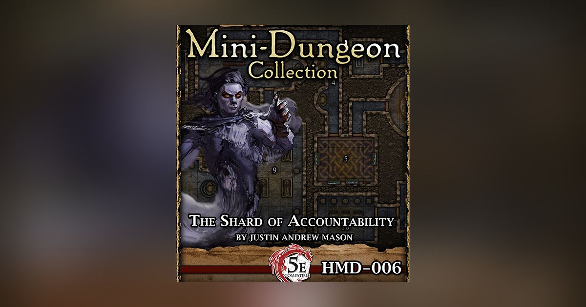 Mini-Dungeon HMD-006: The Shard of Accountability (5E) | RPG Item | RPGGeek