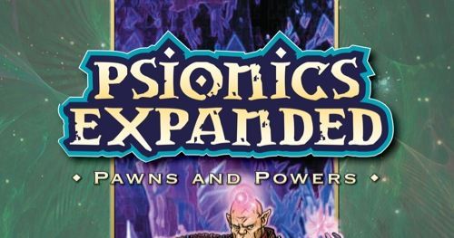 Psionics Expanded: Pawns and Power | RPG Item | RPGGeek