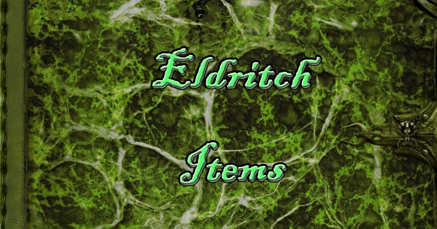 Eldritch Items | RPG Item | RPGGeek