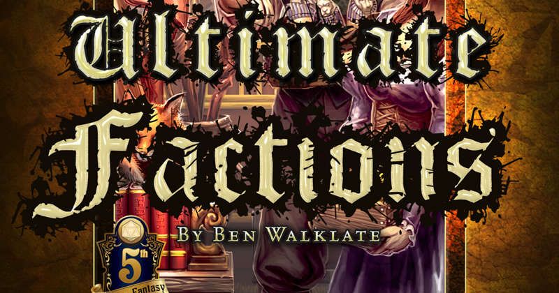 Ultimate Factions (5E) | RPG Item | RPGGeek