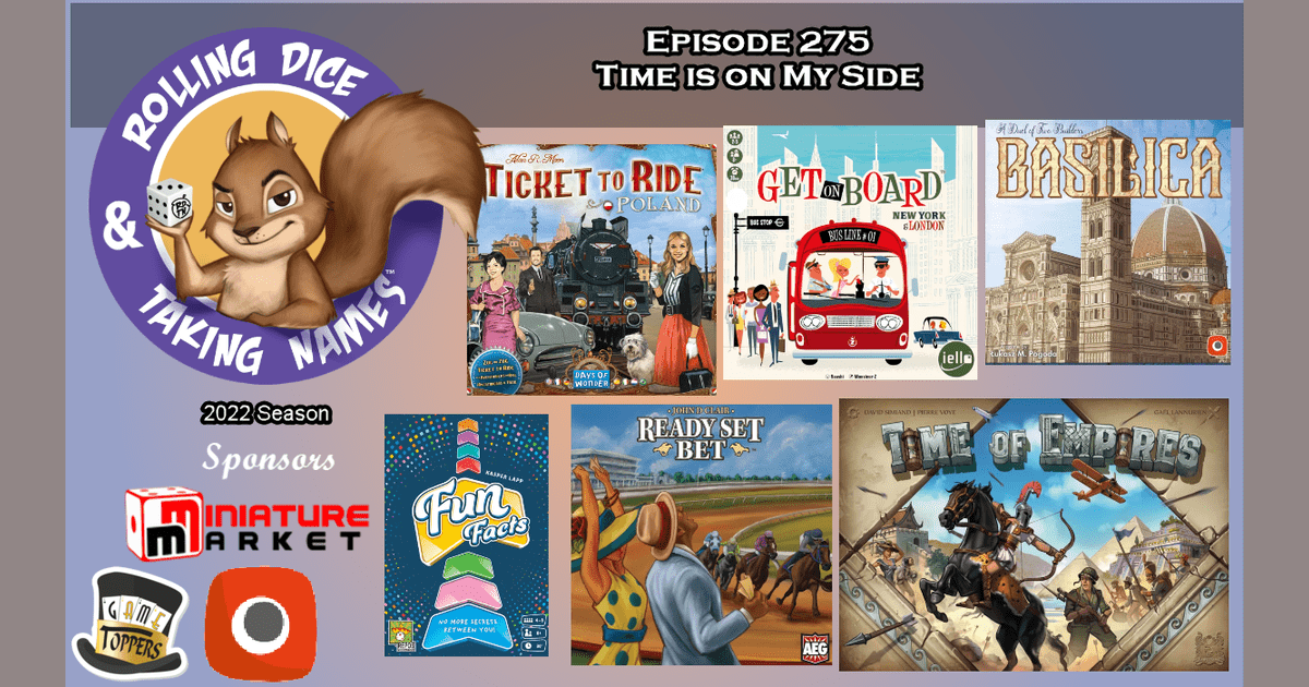 RDTN Episode 275: Ready Set Bet, Basilica, Time of Empires, Get on ...