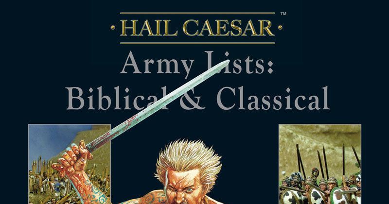 Hail Caesar Army Lists: Biblical & Classical | Board Game | BoardGameGeek