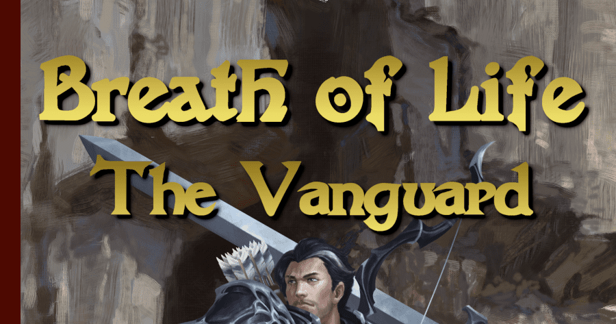 Breath of Life: The Vanguard (5E) | RPG Item | RPGGeek