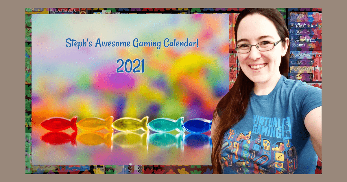 Steph's Awesome Gaming Calendar 2021! | All the Meeples of the Rainbow ...
