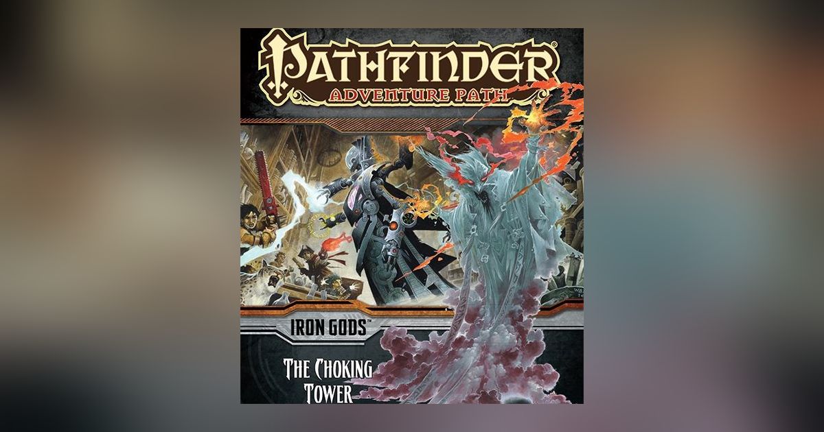 Pathfinder #087: The Choking Tower | RPG Item | RPGGeek