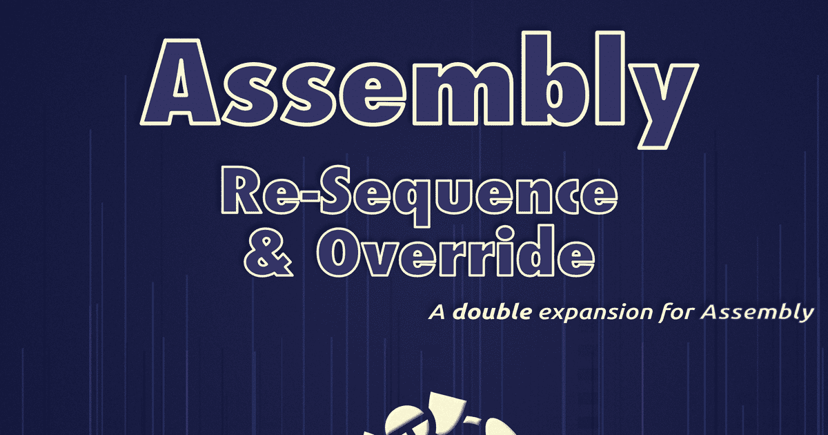 Assembly: Re-Sequence & Override | Board Game | BoardGameGeek