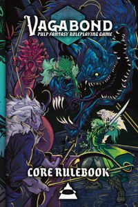 Vagabond Roleplaying Engine Core Rulebook Pulp Fantasy | RPG Item | RPGGeek