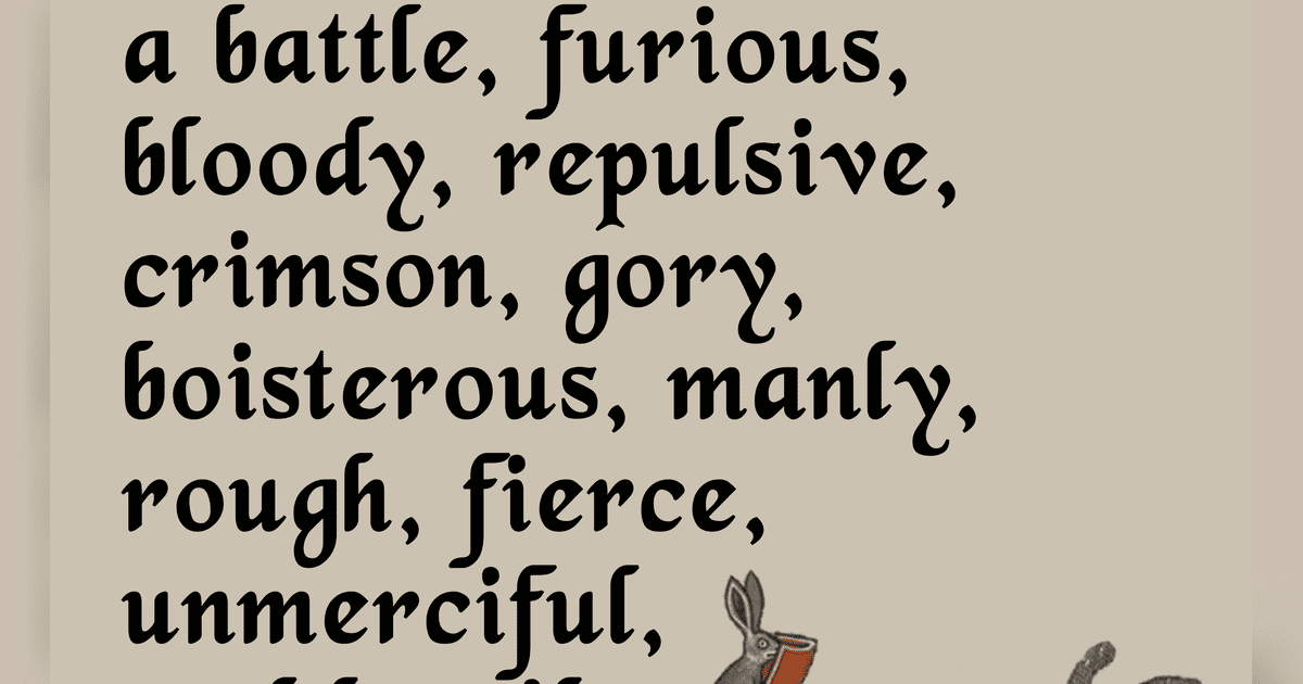 A Battle, Furious, Bloody, Repulsive, Crimson, Gory, Boisterous, Manly ...