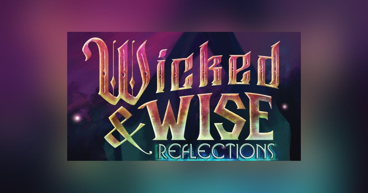 Wicked & Wise: Reflections | Board Game | BoardGameGeek