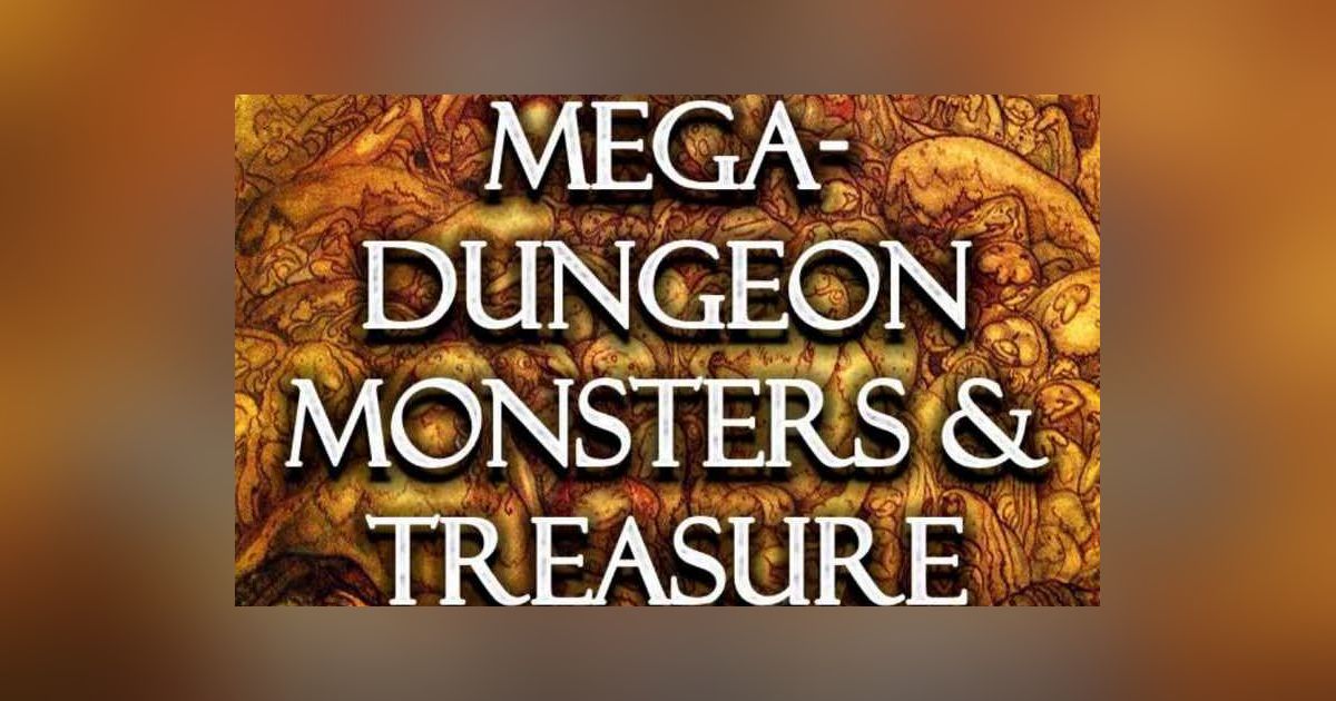 Mega-Dungeon Monsters & Treasure | RPG Item | RPGGeek