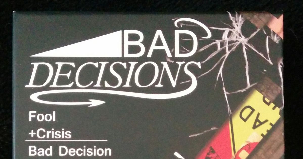 Bad Decisions | Board Game | BoardGameGeek