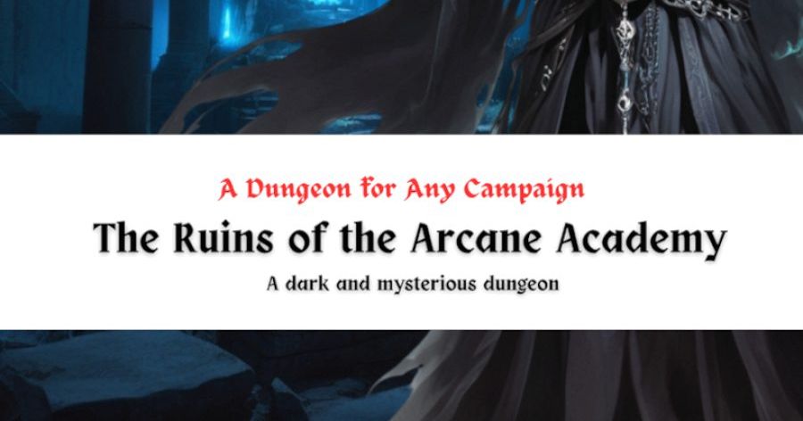 The Ruins of the Arcane Academy | RPG Item | RPGGeek