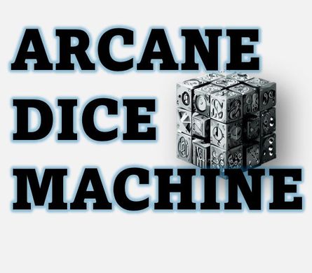 Arcane Dice Machine Rules | Arcane Dice Machine
