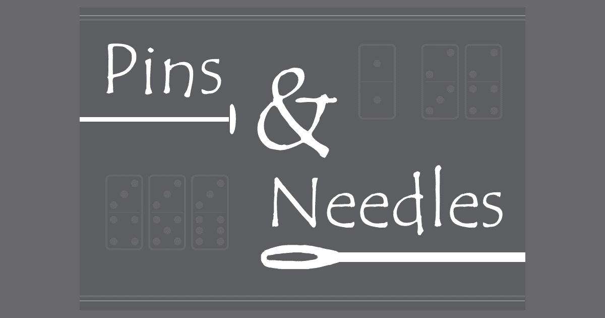 Making sure I get the “Point” | Pins & Needles