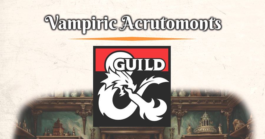 Vampiric Acrutomonts | RPG Item | RPGGeek