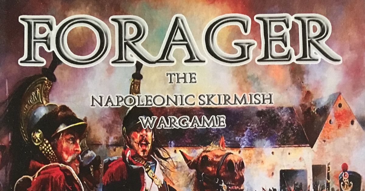 Forager: The Napoleonic Skirmish Game | Board Game | BoardGameGeek